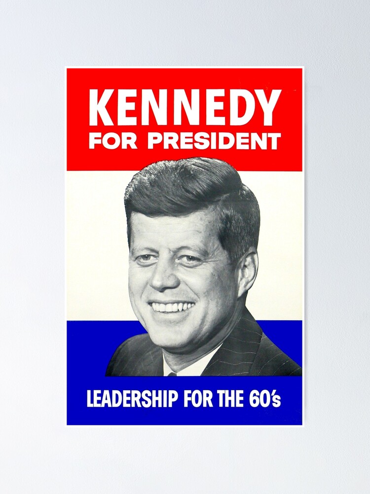 "KENNEDY FOR PRESIDENT: Vintage Campaign Advertising Print " Poster for ...