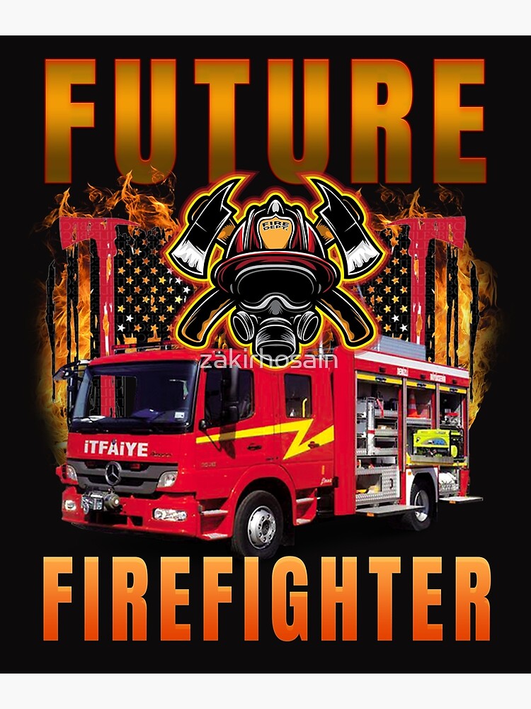 "Fire Department Design For Future Firefighter" Poster for Sale by ...