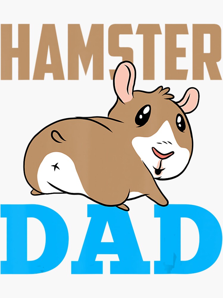 "Hamster Dad Owner Pet Animal Cute Father Daddy Papa Father's" Sticker ...