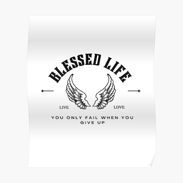 "Blessed life (black logo)" Poster for Sale by Disturbed-Mind | Redbubble