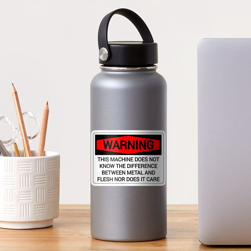 "Funny Warning signs this machine does not know the difference between ...