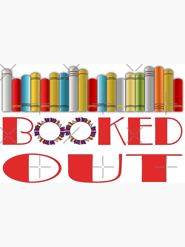 "BOOKED OUT" Poster for Sale by DomGDesign | Redbubble