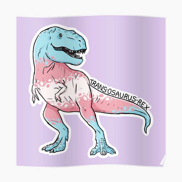 "Trans-osaurus Rex (outline)" Poster for Sale by PinkRhino24 | Redbubble