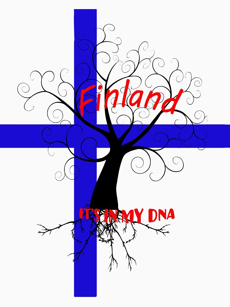 "Finland In My DNA" T-shirt for Sale by TerryFleckney | Redbubble ...