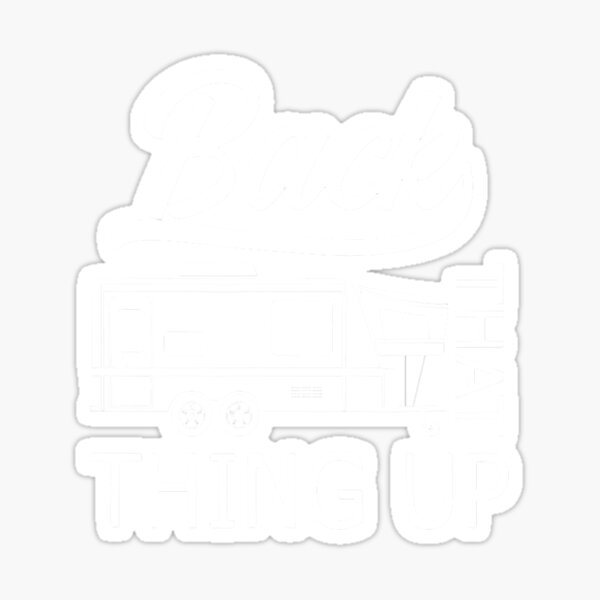 "Back That Thing Up RV Camper Funny Camping" Sticker by BennetJaco ...