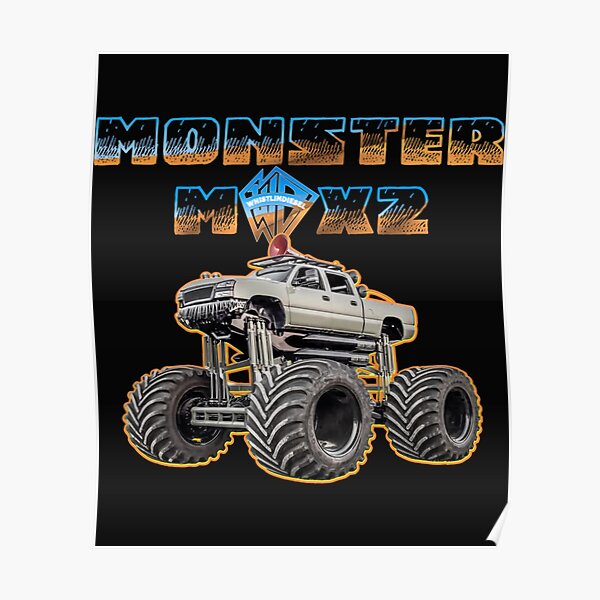 "Whistlin Diesel MONSTER MAX 2 TRUCK" Poster for Sale by samuevicent ...