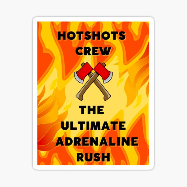 "Hotshots Crew - The Ultimate Adrenaline Rush - Black Background ...
