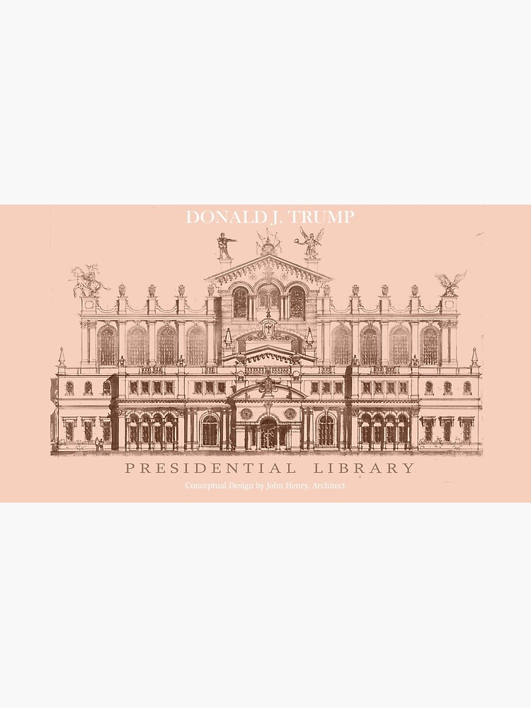 " Donald J. Trump Presidential Library Classical Architecture Proposal ...