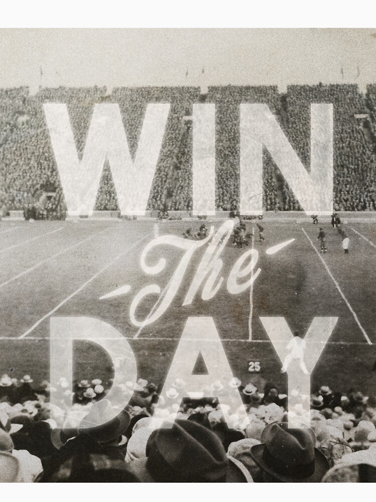 "Win The Day" T-shirt for Sale by heatherlandis | Redbubble | win the ...