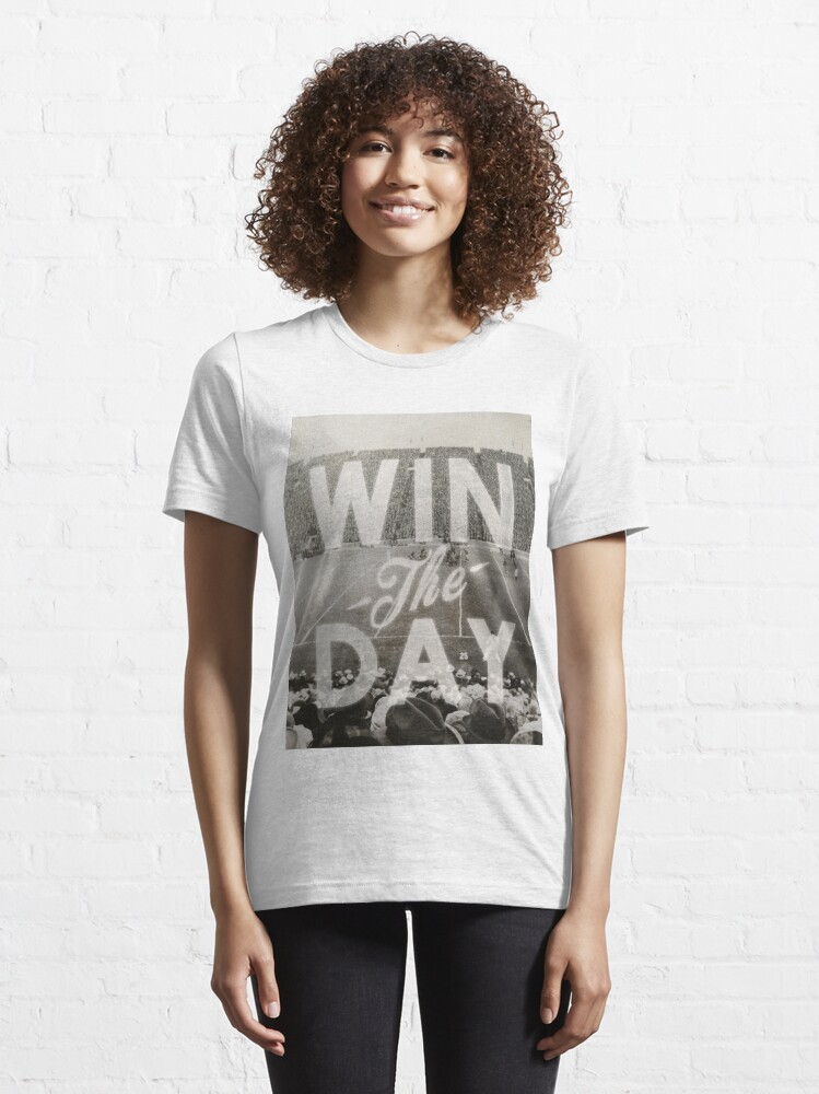 "Win The Day" T-shirt for Sale by heatherlandis | Redbubble | win the ...