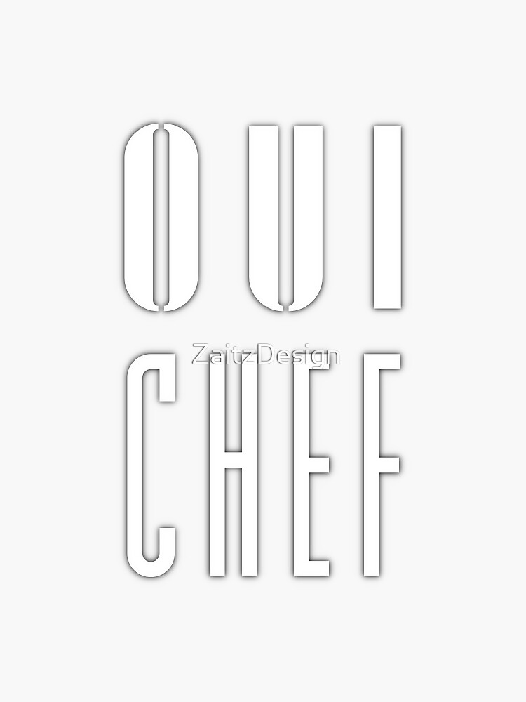 "Oui Chef!" Sticker for Sale by ZaitzDesign | Redbubble