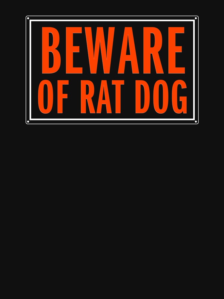 "Beware Of Rat Dog Sign Shirt" T-shirt for Sale by MumboeJumboe ...