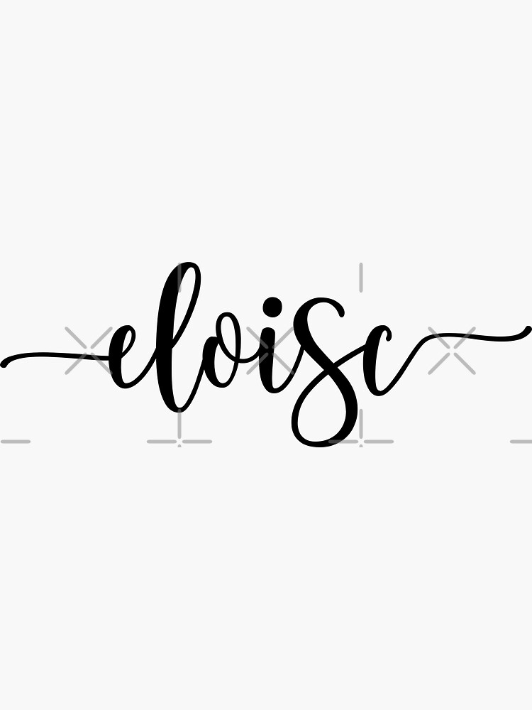 "Eloise Name Label Beautiful Calligraphy" Sticker for Sale by sourpanda ...