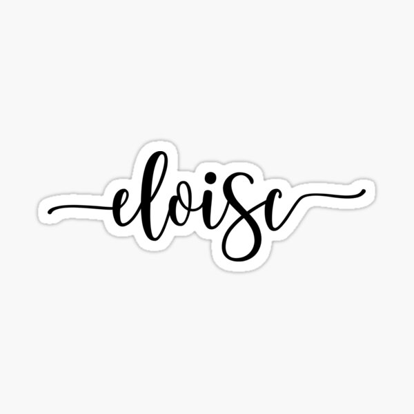 "Eloise Name Label Beautiful Calligraphy" Sticker for Sale by sourpanda ...