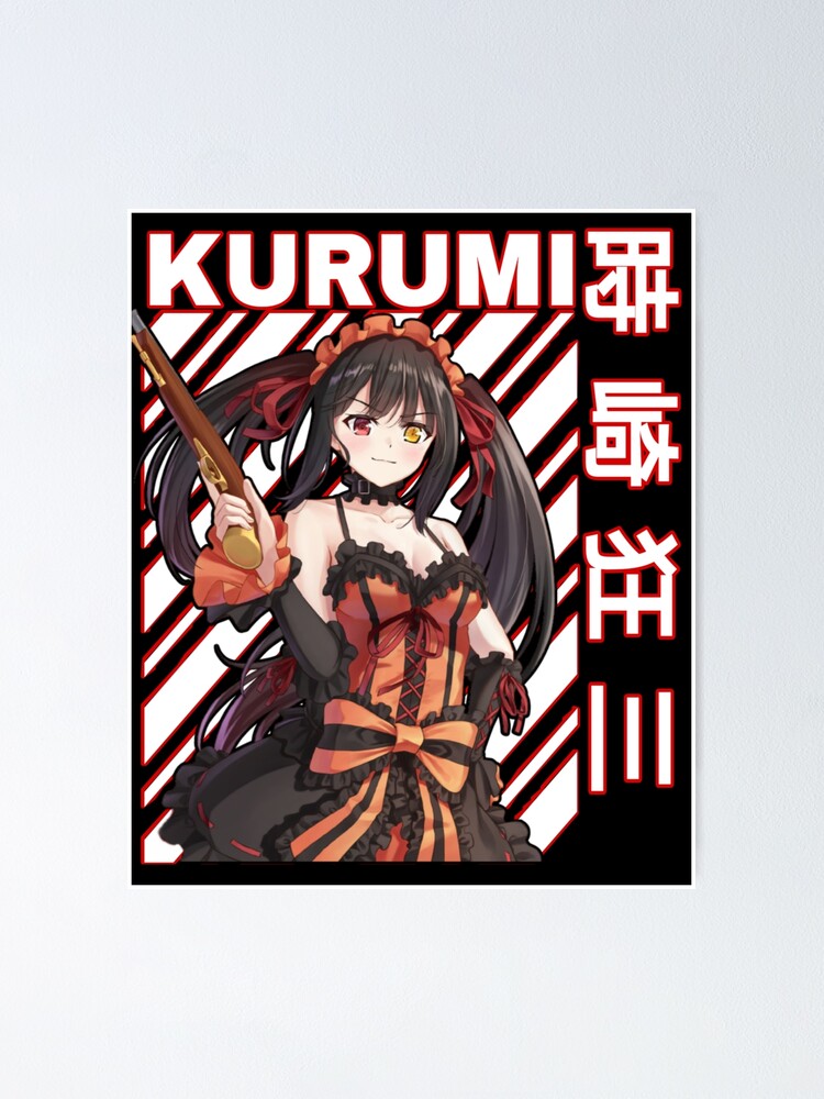 "Tokisaki Kurumi " Poster for Sale by animeart34 | Redbubble
