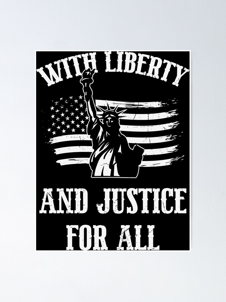 "With Liberty And Justice For All Patriotic" Poster for Sale by ...
