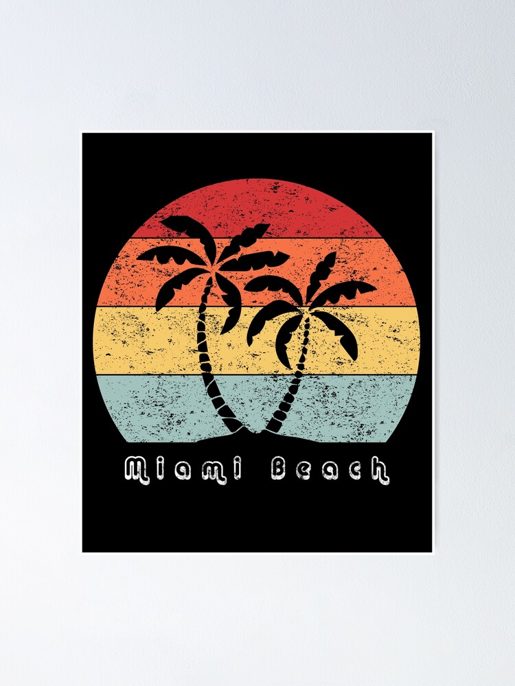 "Miami Beach FL Vintage 70s Retro Throwback Design" Poster for Sale by ...