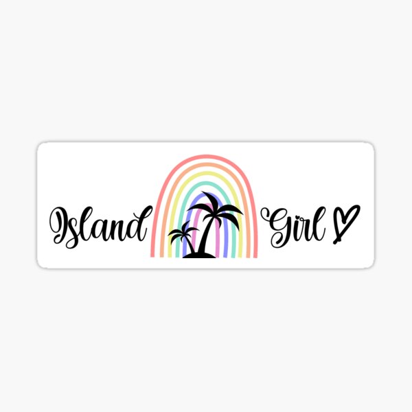 "Island girl" Sticker for Sale by PolyMicroMela | Redbubble