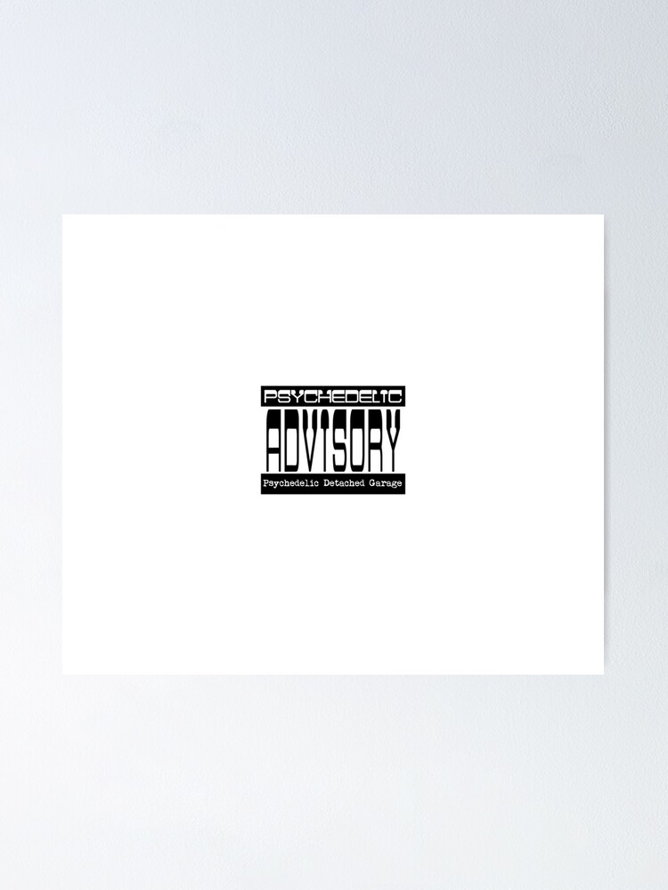 "Psychedelic Advisory Sign" Poster for Sale by How67 | Redbubble