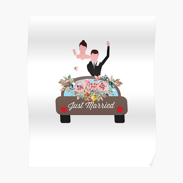 "Just married " Poster for Sale by Ayakhairy | Redbubble