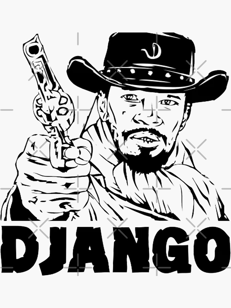 " django unchained" Sticker for Sale by BYROSALINDA | Redbubble