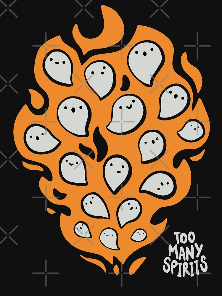 "Watcher Merch Too Many Spirits Ghosties Flame" T-shirt for Sale by ...