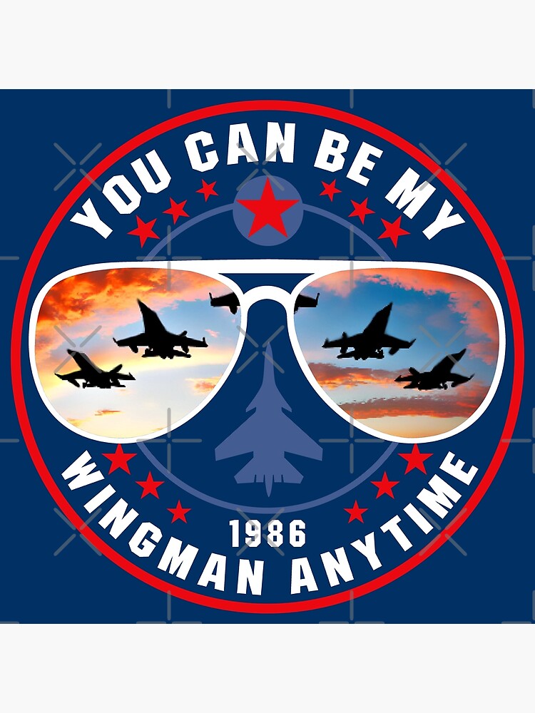 "You Can Be My Wingman Anytime" Poster for Sale by alhern67 | Redbubble