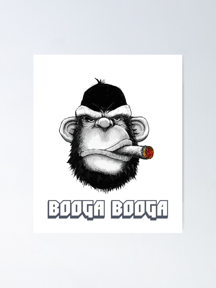 "BOOGA BOOGA MONKEY" Poster for Sale by themarbel | Redbubble