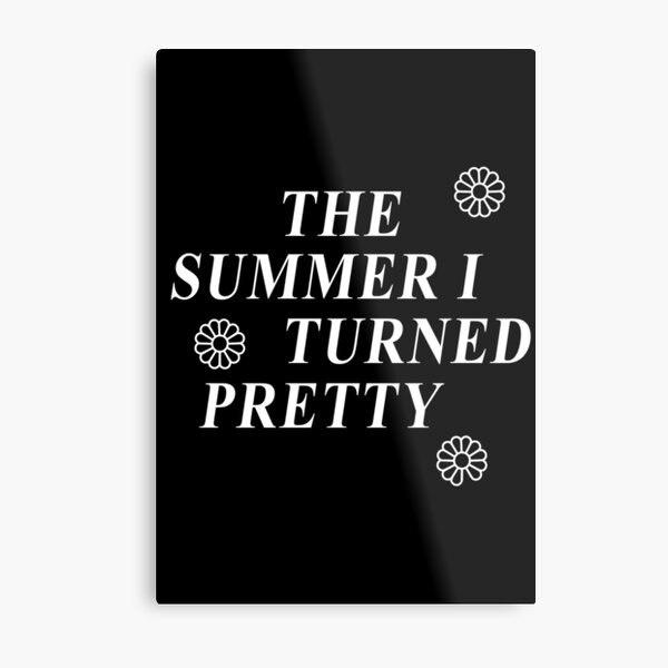 "Summer I Turned Pretty Merch The Summer I Turned Pretty Flowers" Metal ...