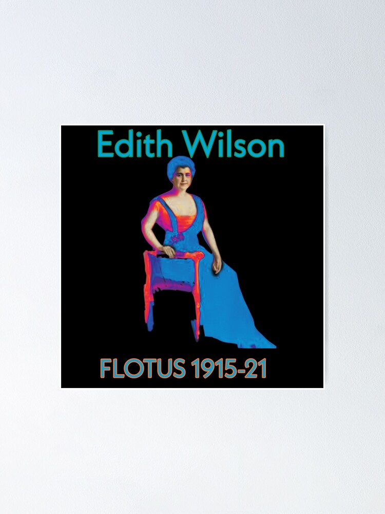 "(FLOTUS series:) Edith Wilson" Poster for Sale by CMooreWorx | Redbubble
