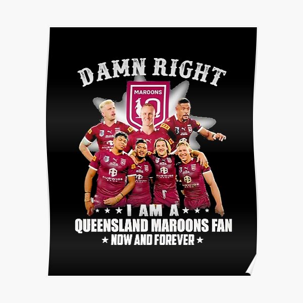 "Queensland Maroons a Queensland Maroons a Queensland Maroons" Poster ...