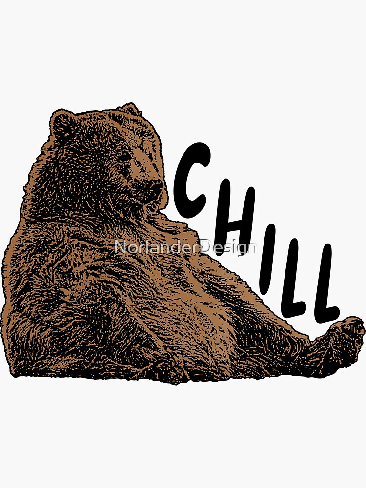 "Chill Bear" Sticker for Sale by NorlanderDesign | Redbubble