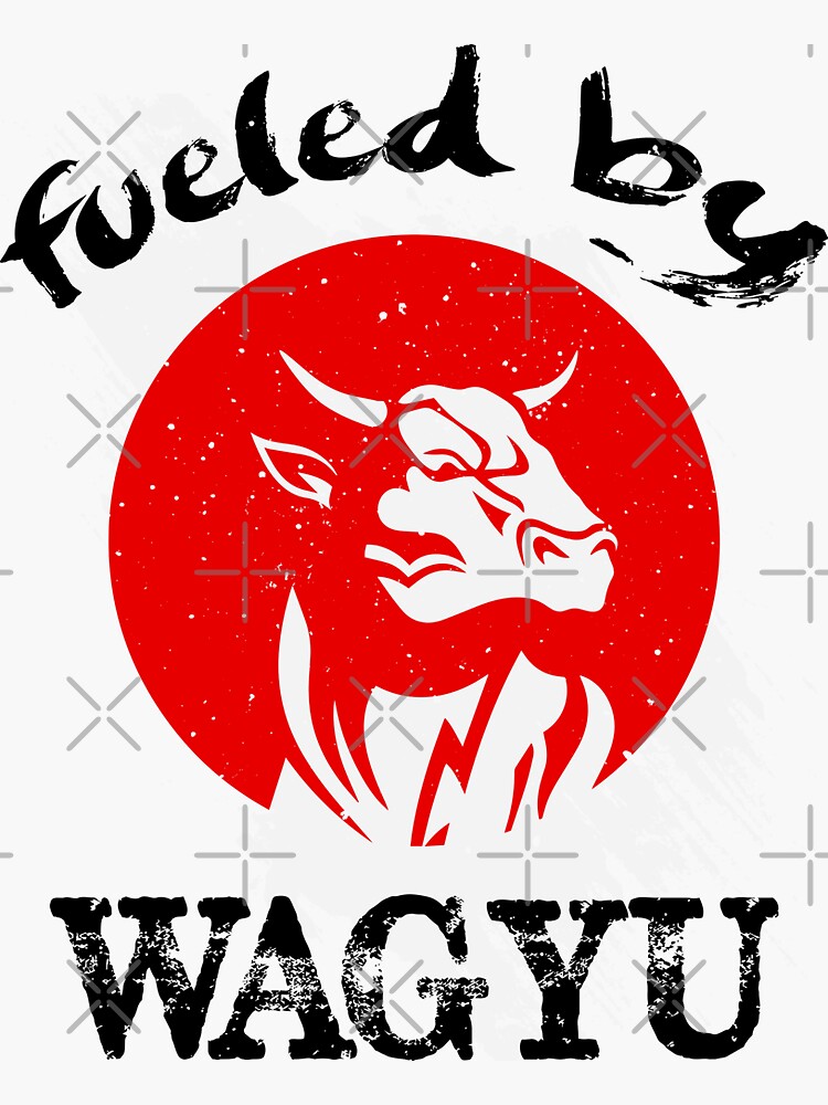 "Fueled by Wagyu " Sticker for Sale by Lotofus | Redbubble