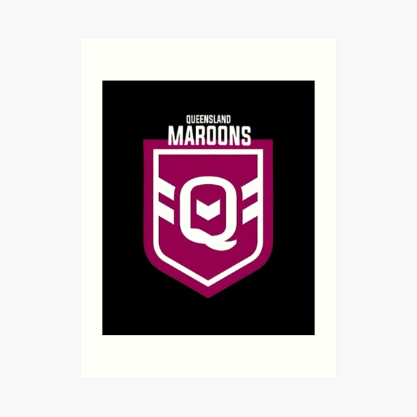 "Queensland Maroons a Queensland Maroons a Queensland Maroons" Art ...