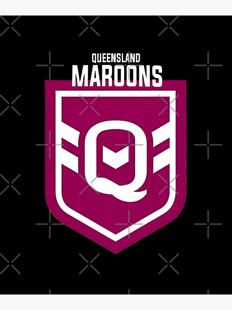"Queensland Maroons a Queensland Maroons a Queensland Maroons ...
