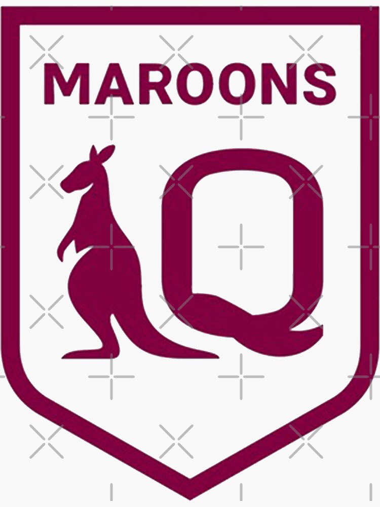 "Queensland Maroons a Queensland Maroons a Queensland Maroons" Sticker ...