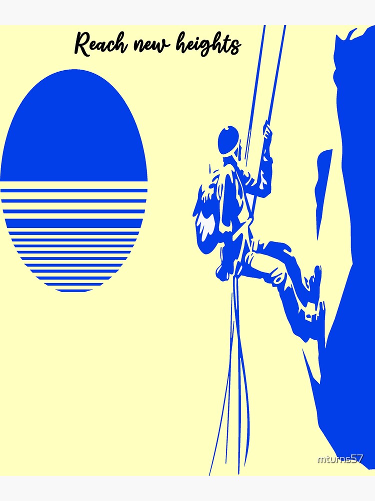 "Reach new heights (Climbing)" Sticker for Sale by mturns57 | Redbubble