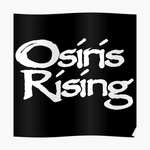 "Osiris Rising logo in white" Poster for Sale by Osiris-Rising | Redbubble