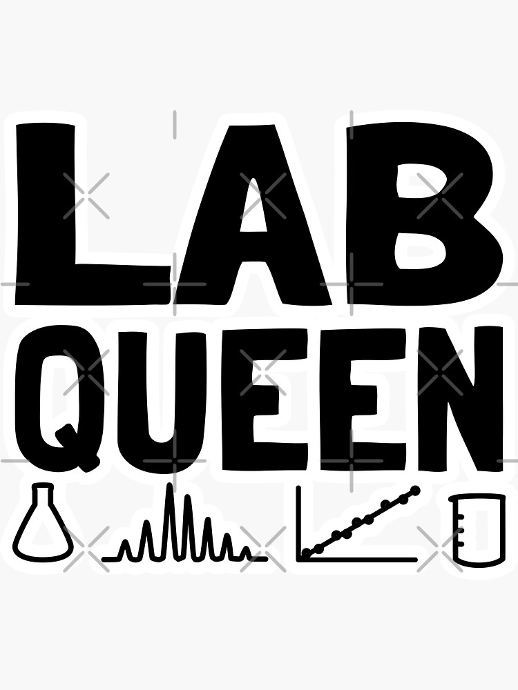 "Lab Queen" Sticker for Sale by artsy-chemist | Redbubble