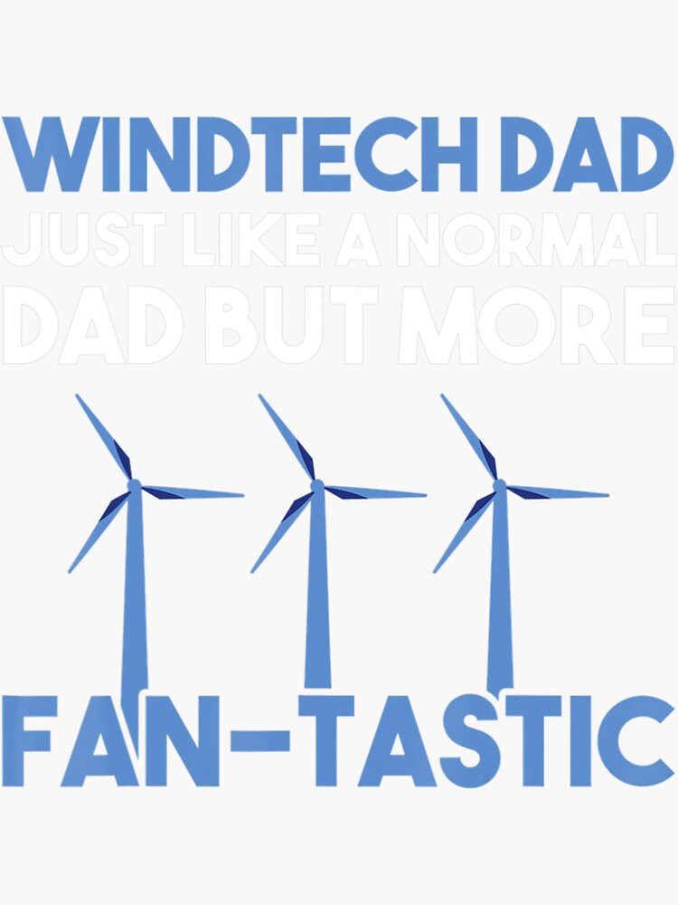 "Mens Windtech Dad, Wind Turbine Technician Wind Energy" Sticker for ...