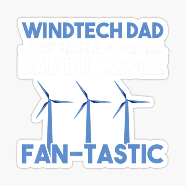"Mens Windtech Dad, Wind Turbine Technician Wind Energy" Sticker for ...
