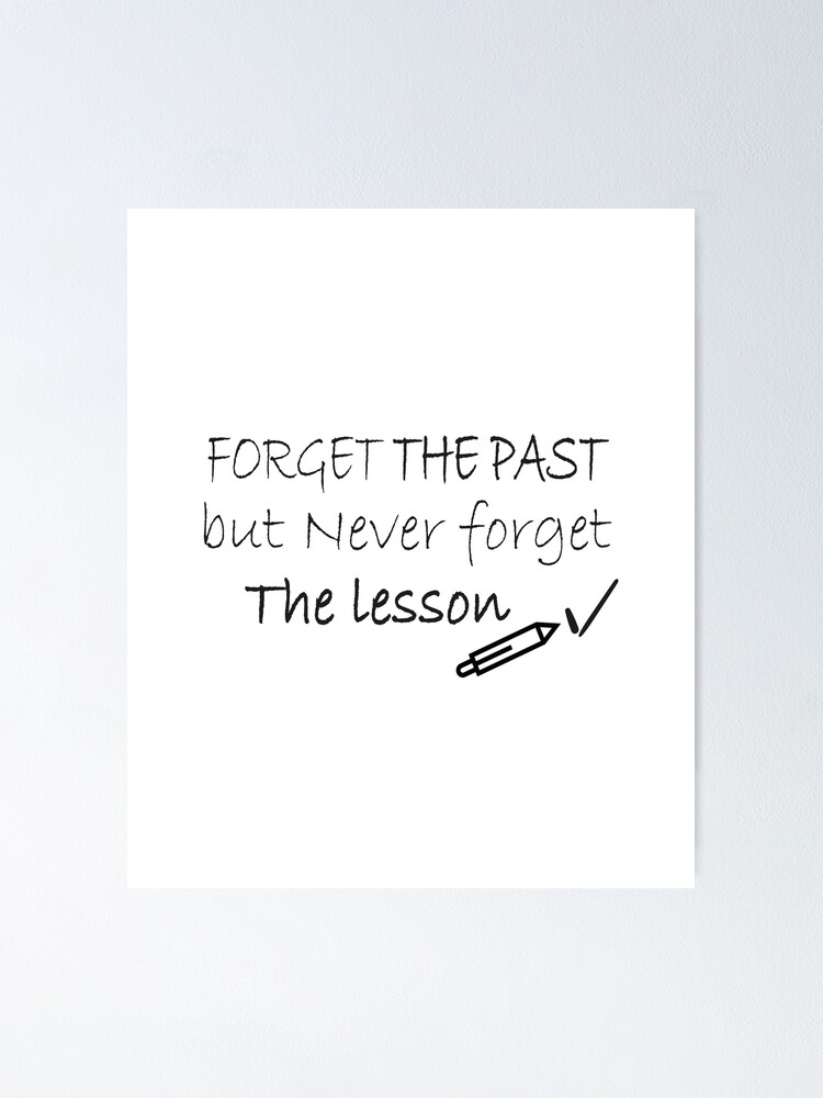 "Forget the past but Never forget the lesson Quotes Sticker ...