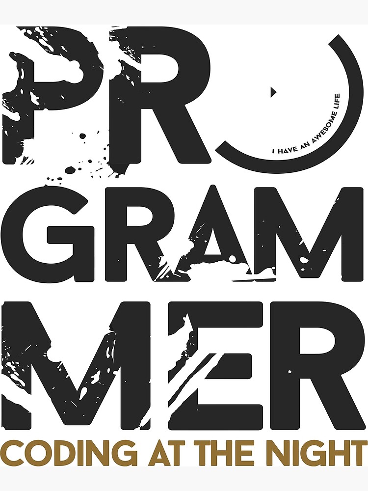 "Programmer - Coding At The Night" Poster for Sale by JuxNdx | Redbubble