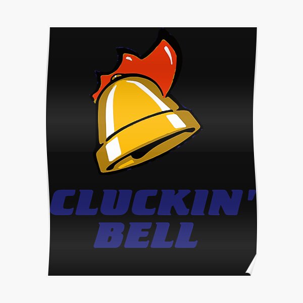 "Cluckin &bell logo" Poster for Sale by Perkins125 | Redbubble
