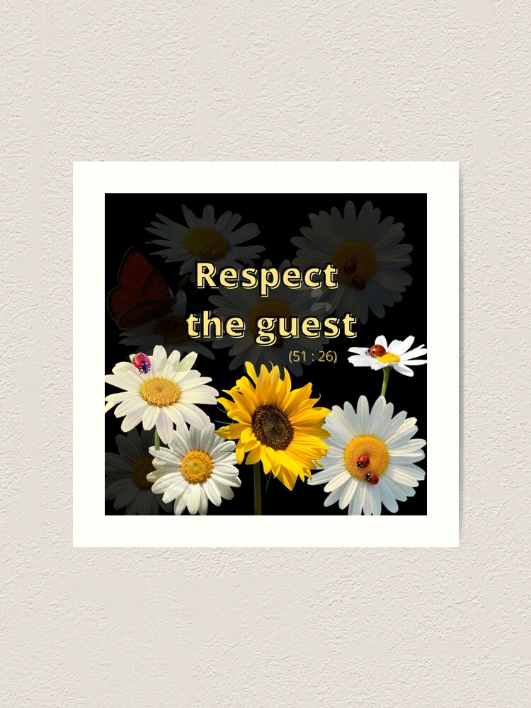 "Respect the guest. Motivational and Inspirational quotes, Flower ...