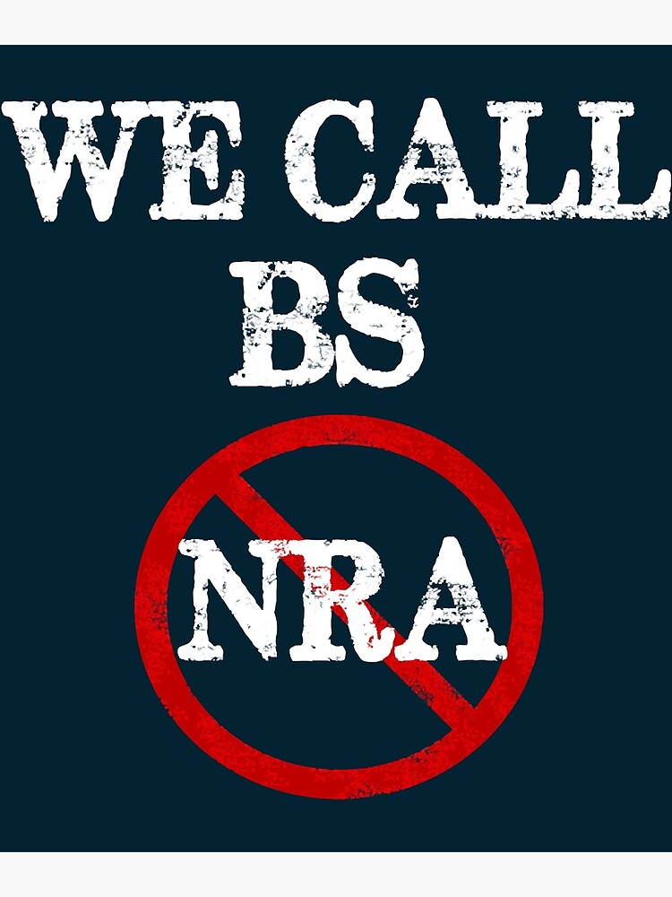Póster «Llamamos BS Anti NRA Badge Control de armas Estilo retro ...