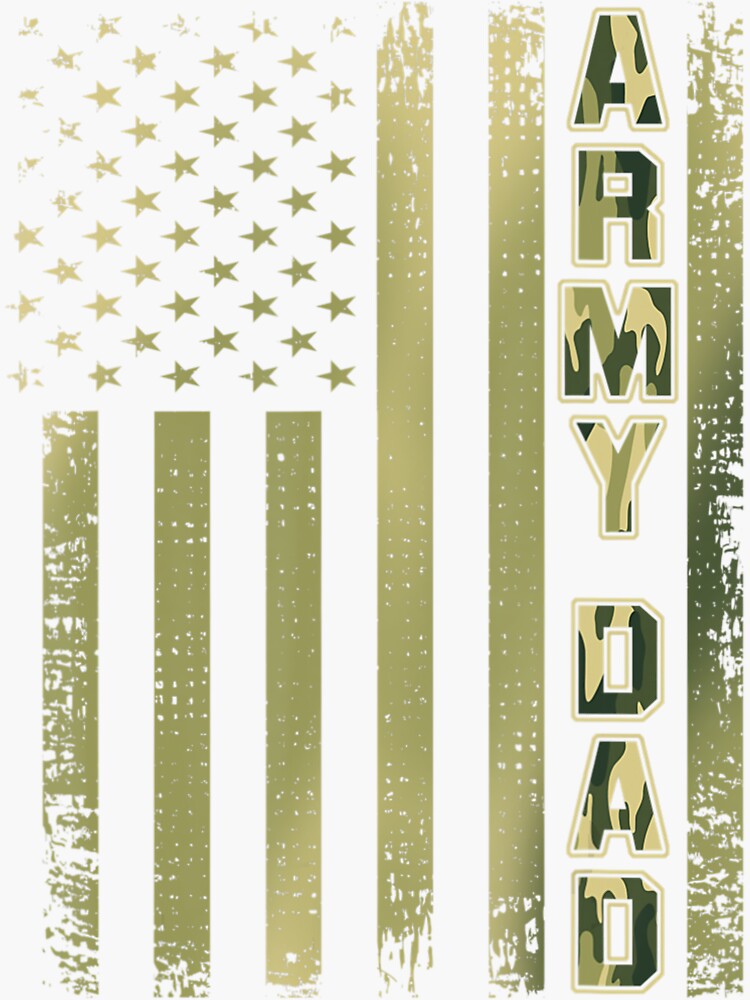 "Proud Army Dad United States Usa Flag For Father's Day" Sticker for ...