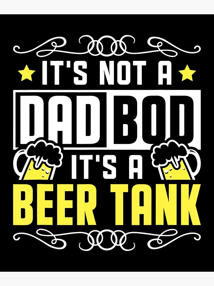 "Mens Dad Bod Beer Drinker Dad Jokes Father Dad Bod" Poster for Sale by ...