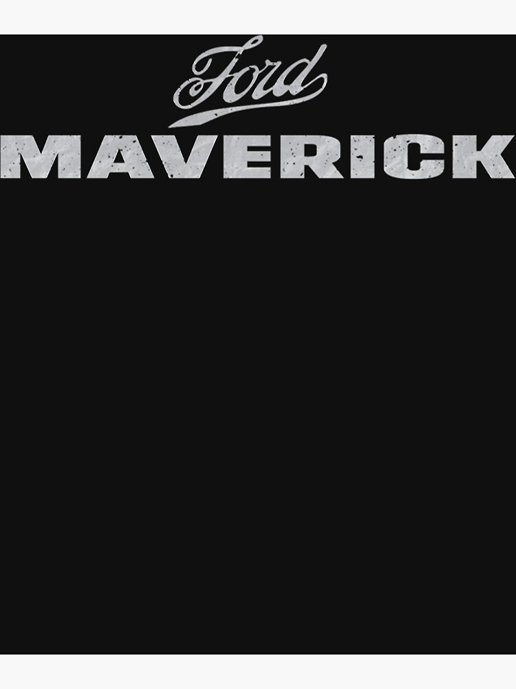 "Ford maverick truck logo" Poster for Sale by JodiReal1 | Redbubble