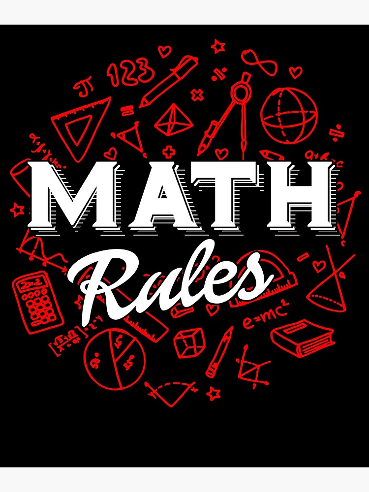 "Math Rules" Poster for Sale by UnknownArtistt | Redbubble